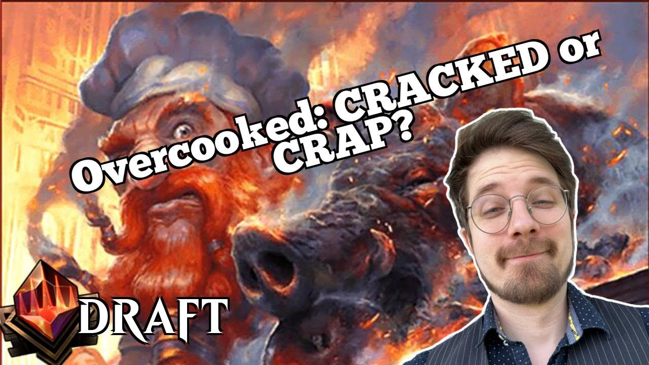 Overcooked: CRACKED or CRAP? | Top Mythic | Wilds of Eldraine Alchemy ...