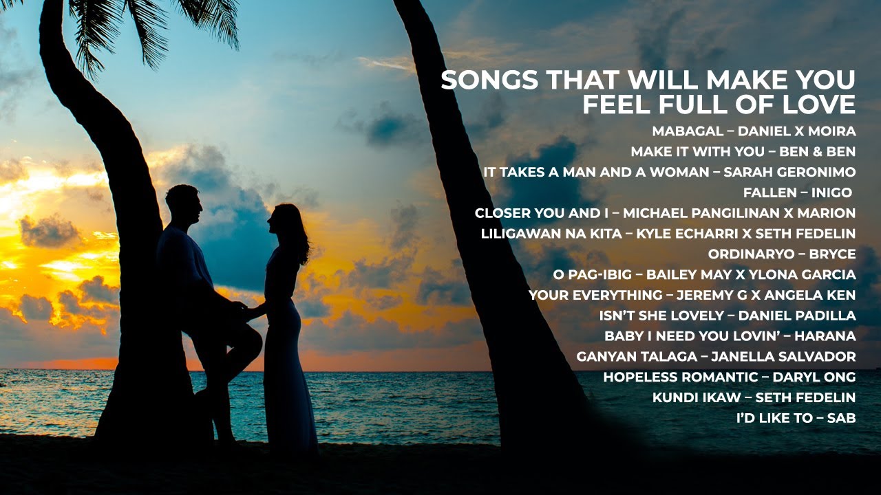 Songs That Will Make You Feel Loved - YouTube