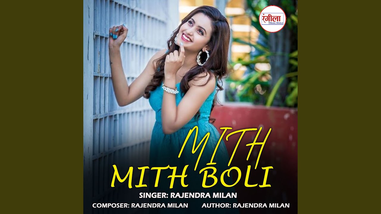 Mith Mith Boli - YouTube