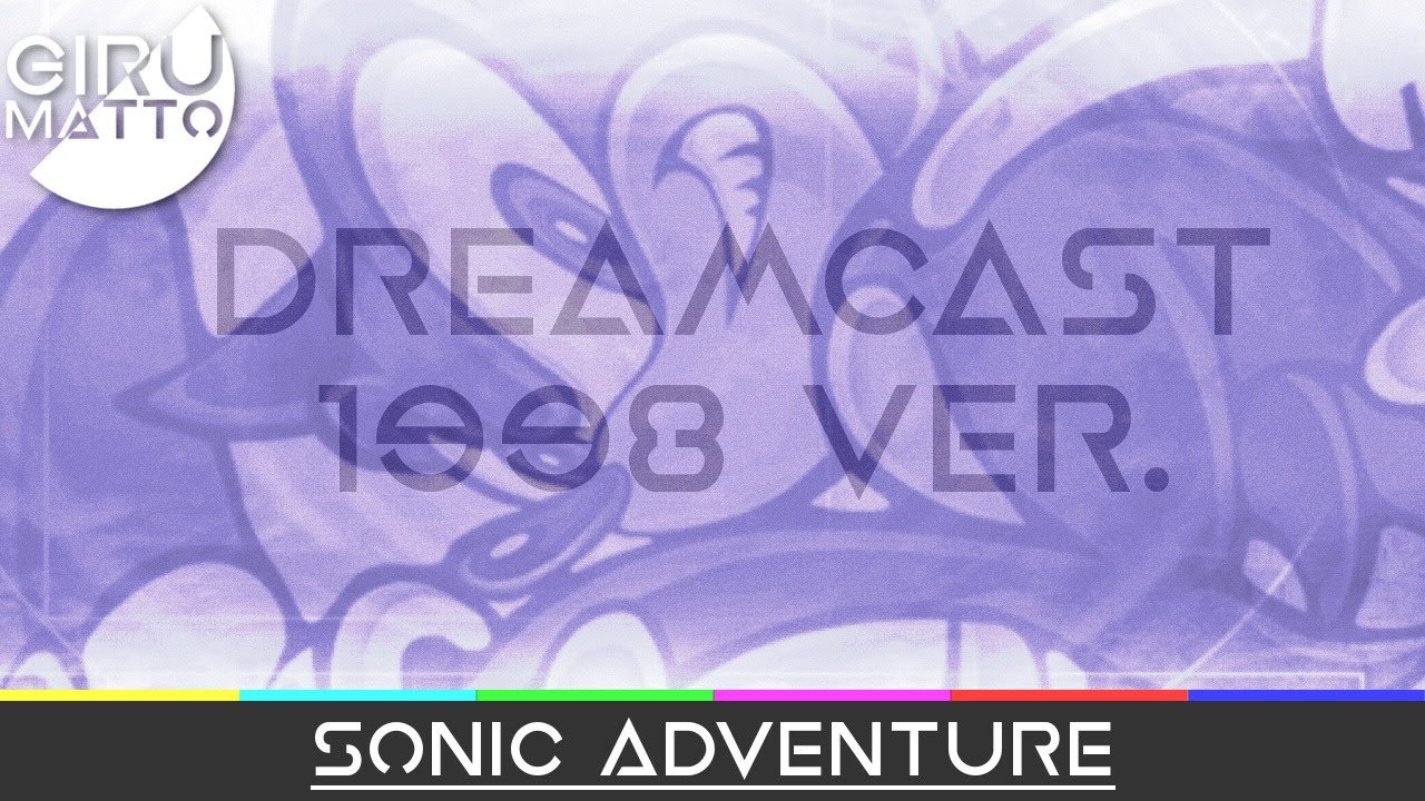 【Sonic Adventure (1998)】 ★Completo en Directo!★ "Dreamcast" - YouTube