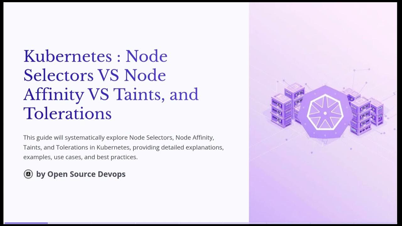 Node Selector, Node Affinity, Taints and Tolerations - YouTube