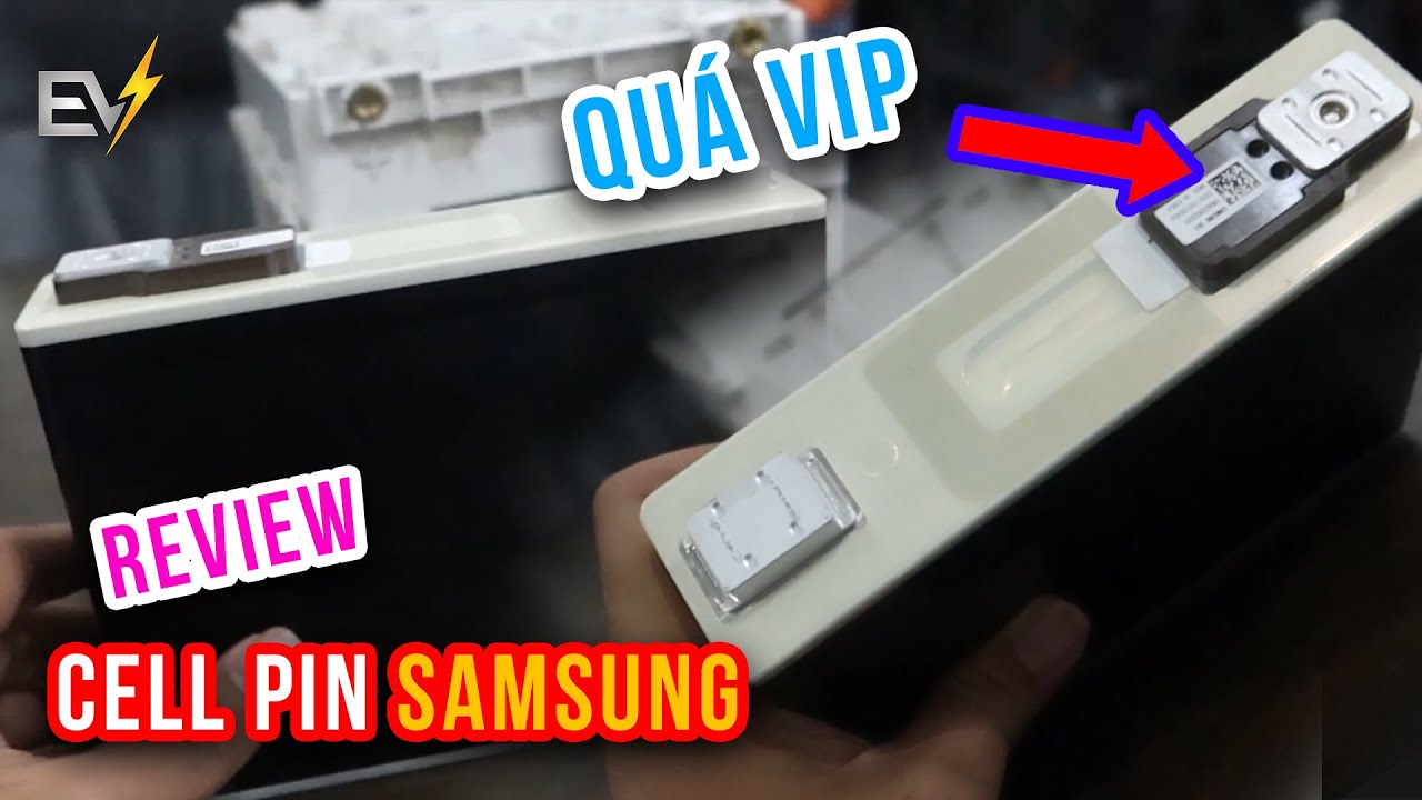 REVIEW CELL PIN SAMSUNG 95AH CHÍNH HÃNG MADE IN KOREA - YouTube