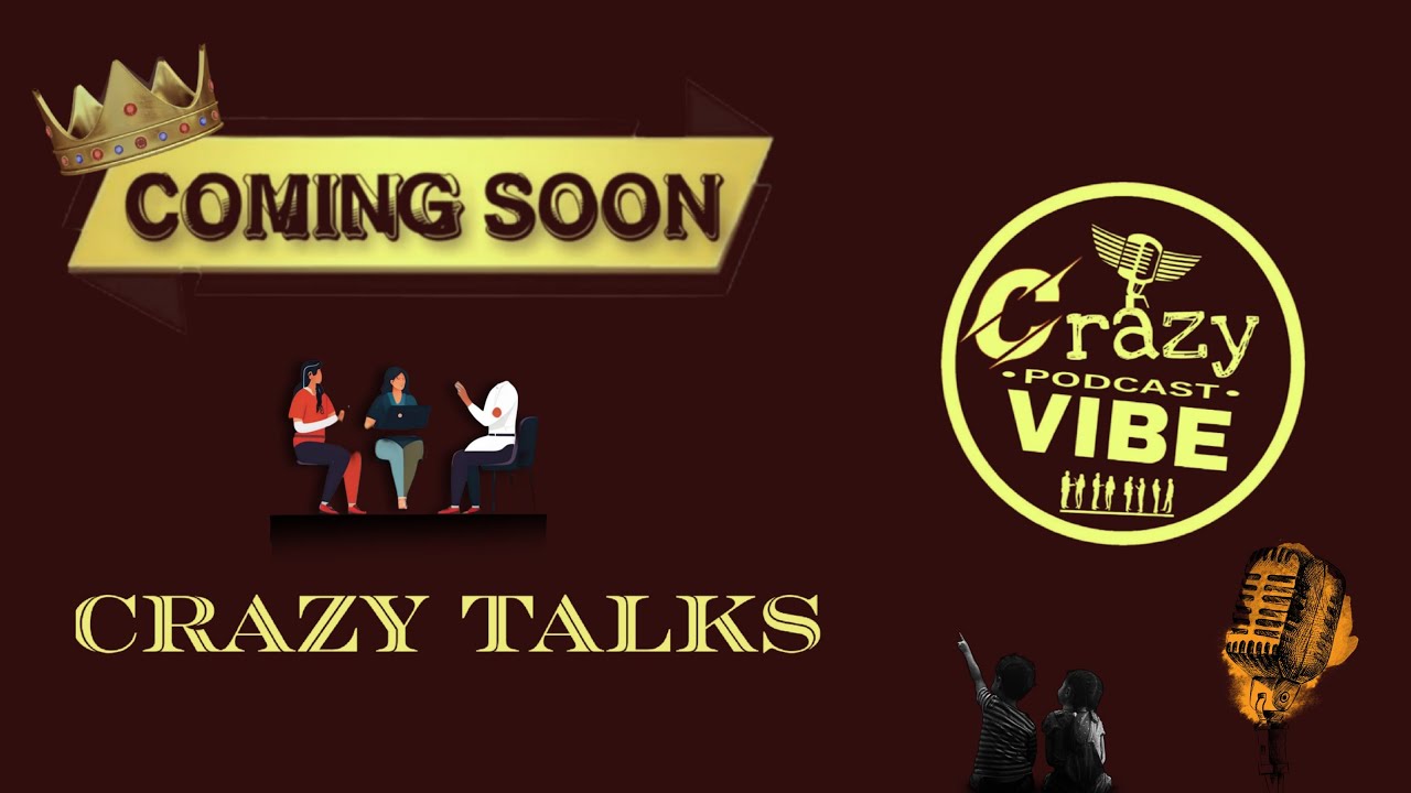 "The Wait is Almost Over! Crazy Talks.. Coming Soon!" - YouTube