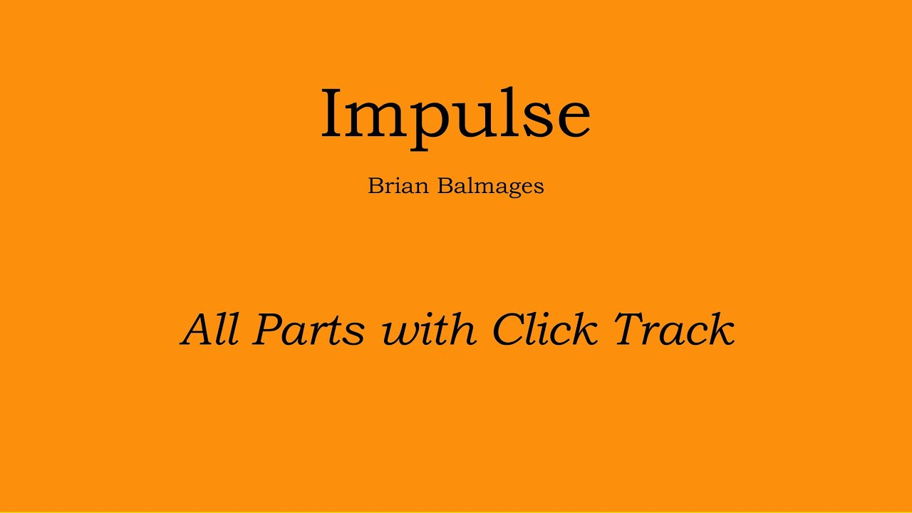Impulse - Brian Balmages Play Along Track - YouTube