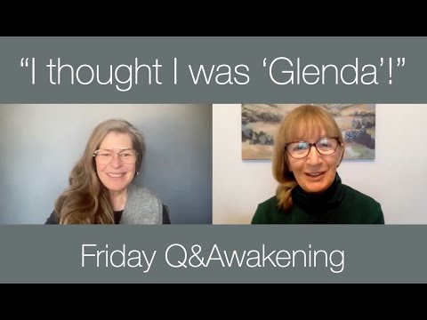 "I thought I was 'Glenda'!" - Q&Awakening - The Awakening Curriculum ...
