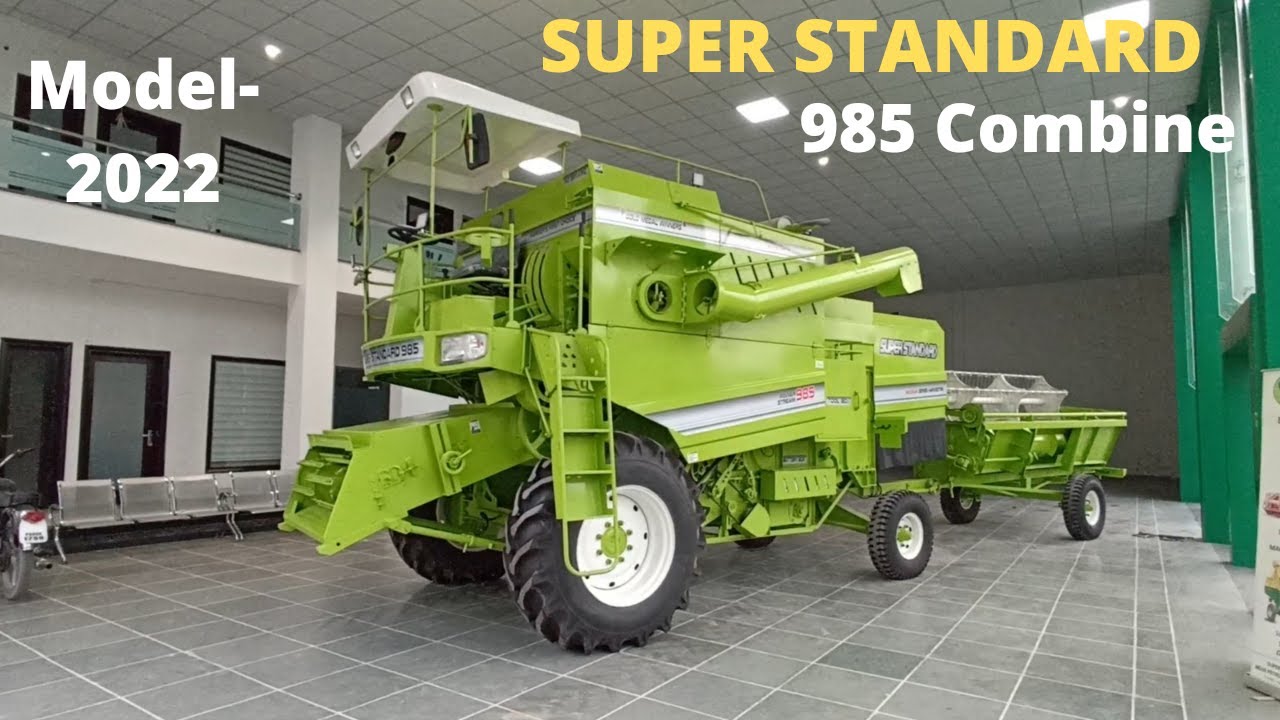 Super Standard 985 Combine harvester Model 2022 | Super Standard ...