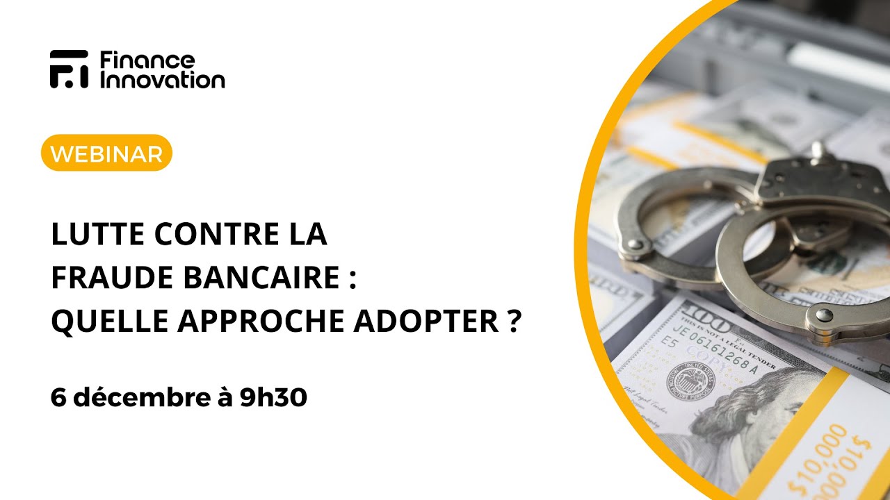 Lutte contre la fraude bancaire : quelle approche adopter ? - YouTube
