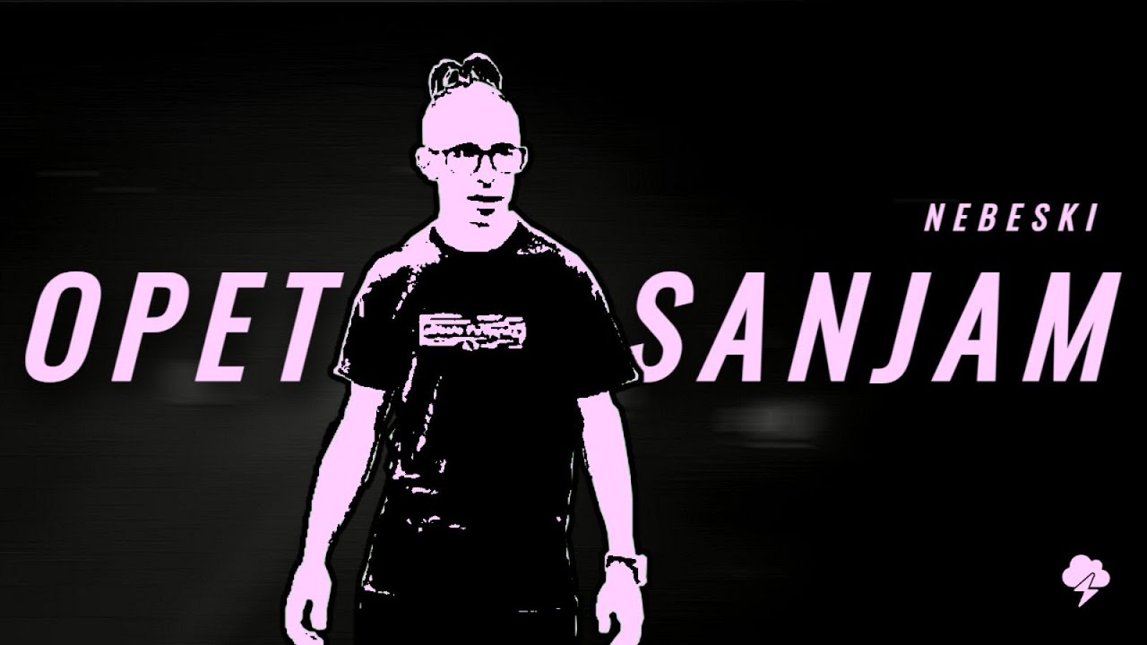 Nebeski - Opet Sanjam ( Official Video ) - YouTube