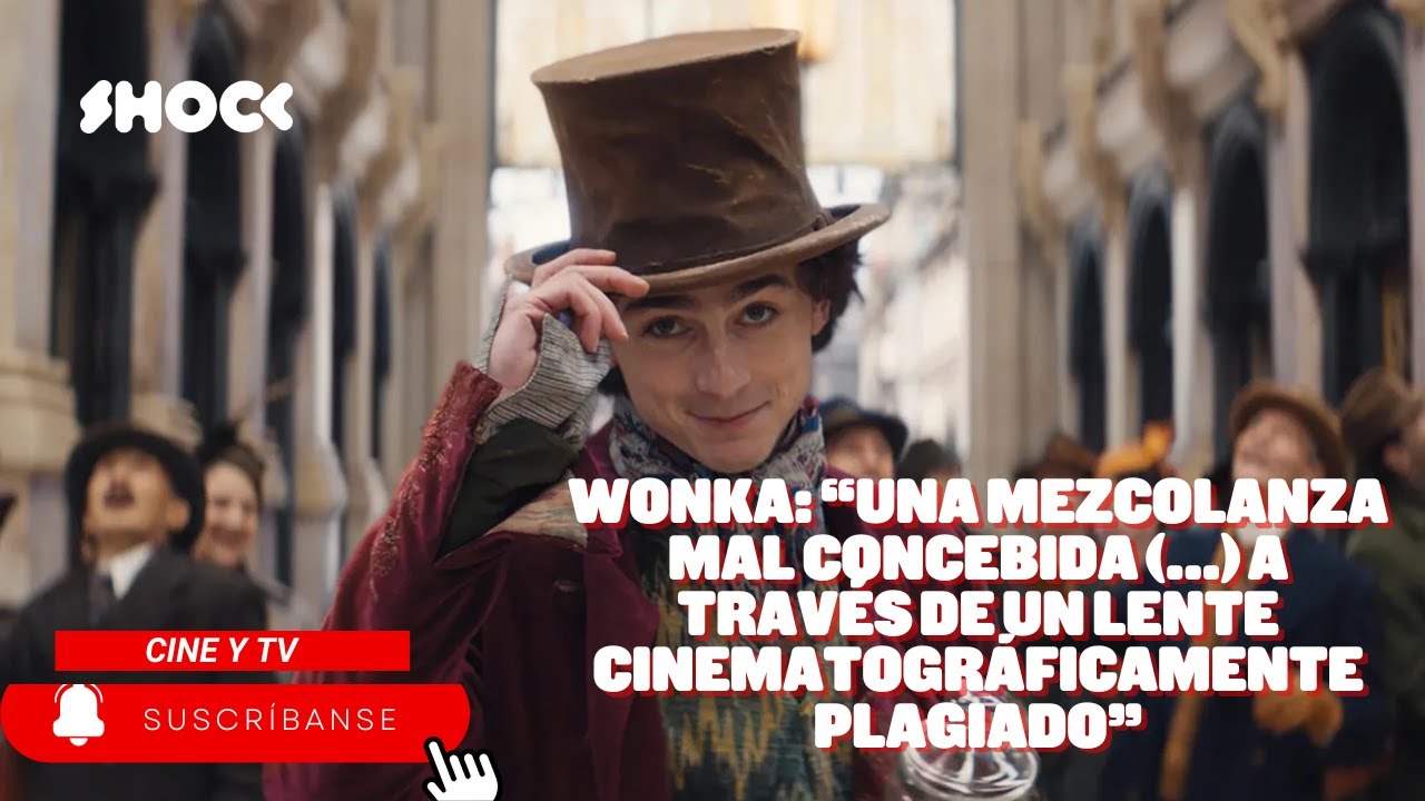 ¿Es Wonka tan mala como dicen estos críticos? | Shock - YouTube