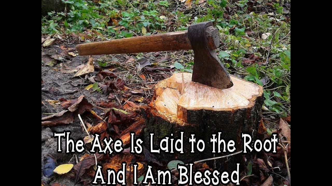 The Axe is Laid to the Root and I Am Blessed - Sunday service 8/6/23 ...