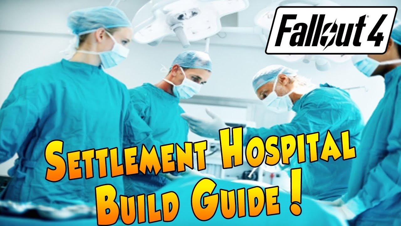 Fallout 4 Settlement Guide - Hospital - YouTube
