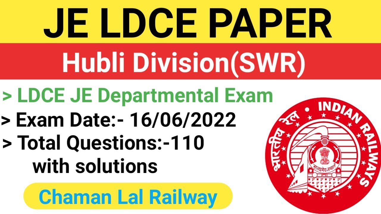 Hubli Division(SWR) 16/06/2022 LDCE JE paper solutions | Railway ...