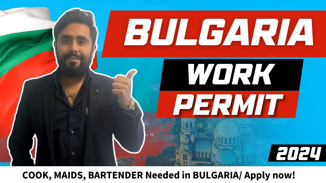 BULGARIA WORK PERMIT 2024| Jobs in Bulgaria| Cook, Bartender, Maids ...