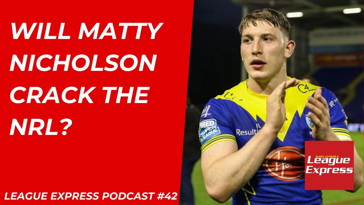 League Express Podcast #42: Herman Ese'ese cleared, Matty Nicholson NRL ...