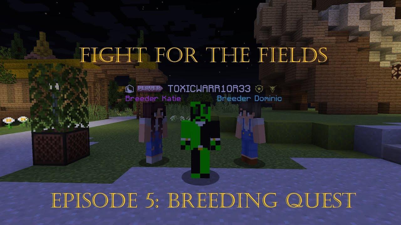 Fight For The Fields (Episode 5: Breeding Quest) - YouTube