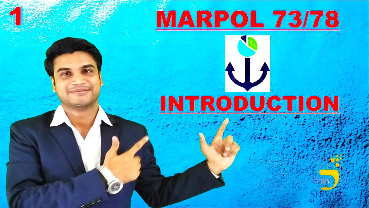 MARPOL 73/78 :- 1 :- INTRODUCTION - YouTube