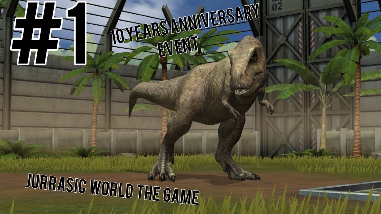JURRASIC WORLD : THE GAME I #1 Playing the 10 anniversary events ...