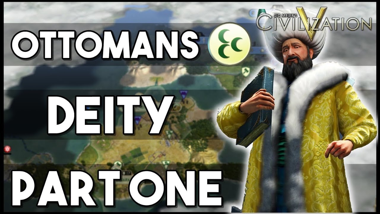 Civ 5 Deity Playthrough: THE OTTOMANS, Part 1 (Archipelago Map) - YouTube