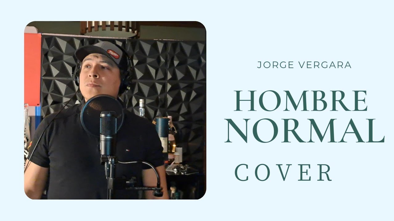 UN HOMBRE NORMAL (COVER) - YouTube