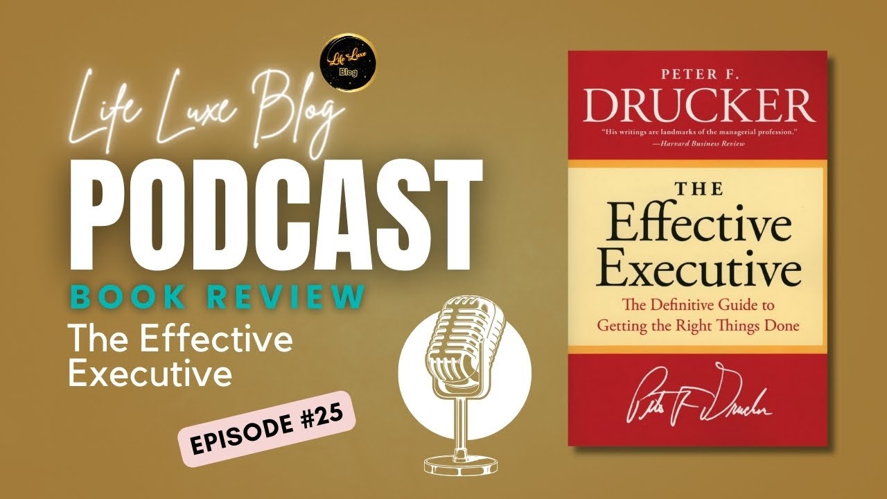 The Effective Executive Review: Stop Being Busy, Start Being Effective ...