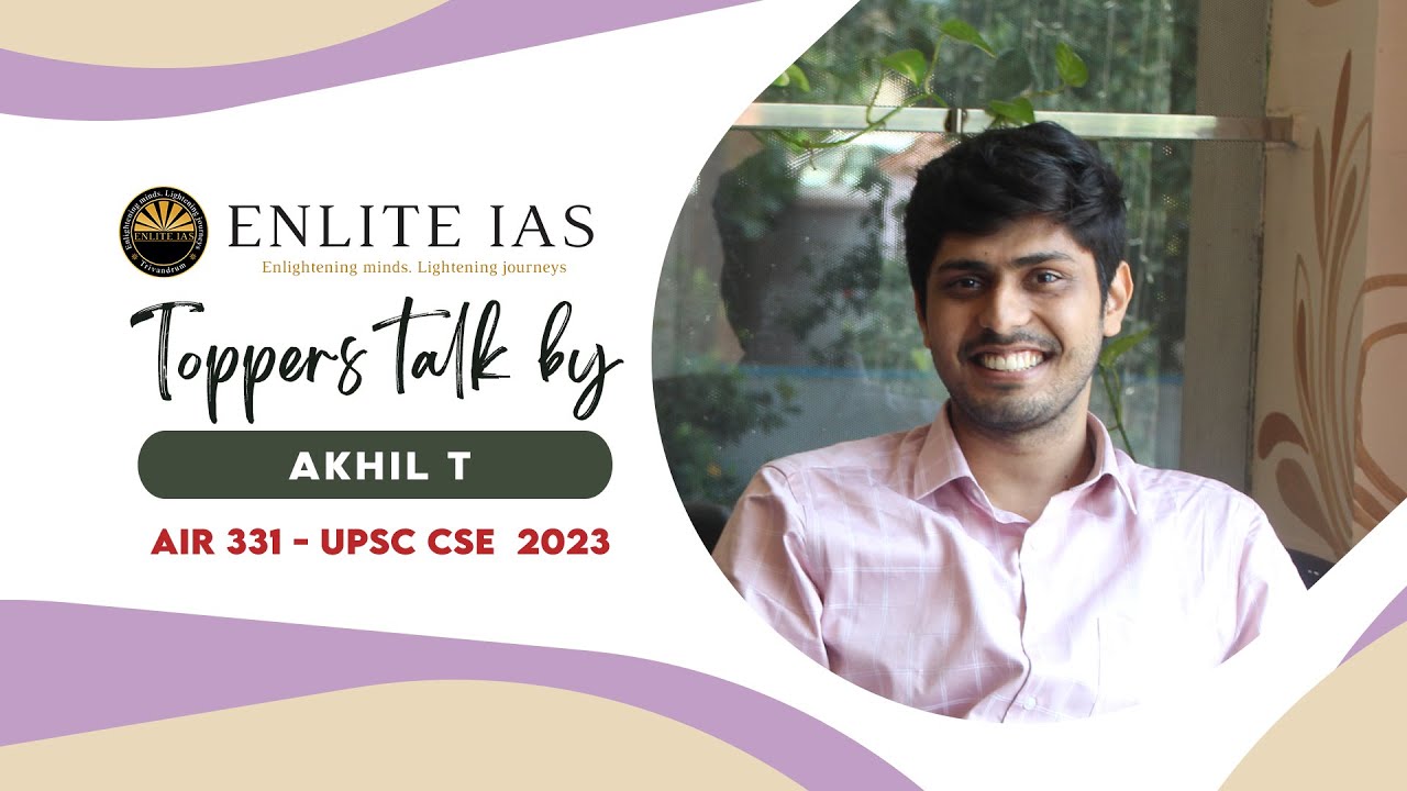 UPSC Toppers Talk - AKHIL T | AIR 331 | UPSC 2023 | PHILOSOPHY OPTIONAL ...
