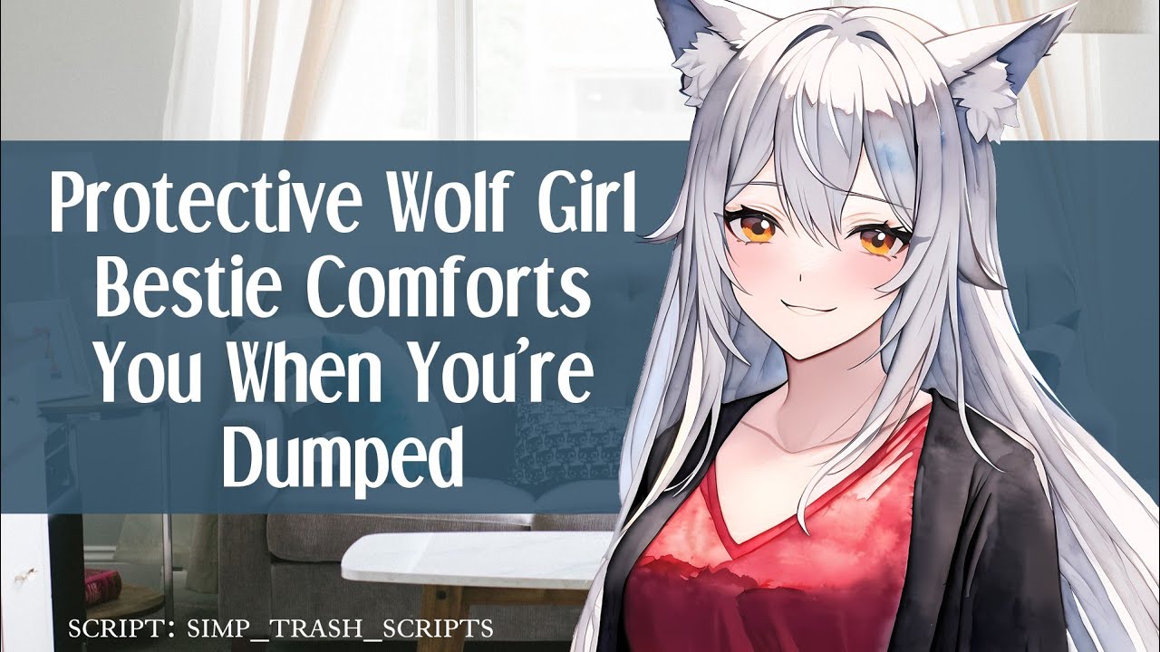 [F4A] You Look Upset, Sunshine [Wolf Girl Best Friend x Listener ...