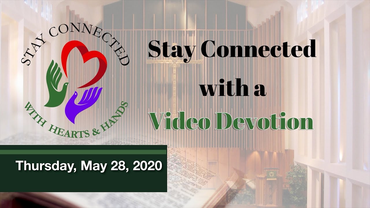 05-28-2020 Video Devotion - YouTube