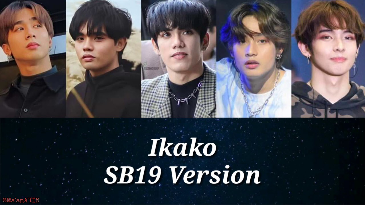 SB19 - Ikako SB19 Version Lyric Video | Ma'am A'TIN - YouTube