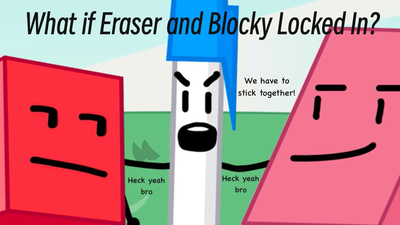 BFB: What If Eraser and Blocky Locked In? (BFB 1 - BFB 16) - YouTube