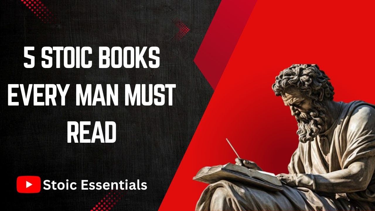 5 Stoic Books Every Man Must Read - YouTube