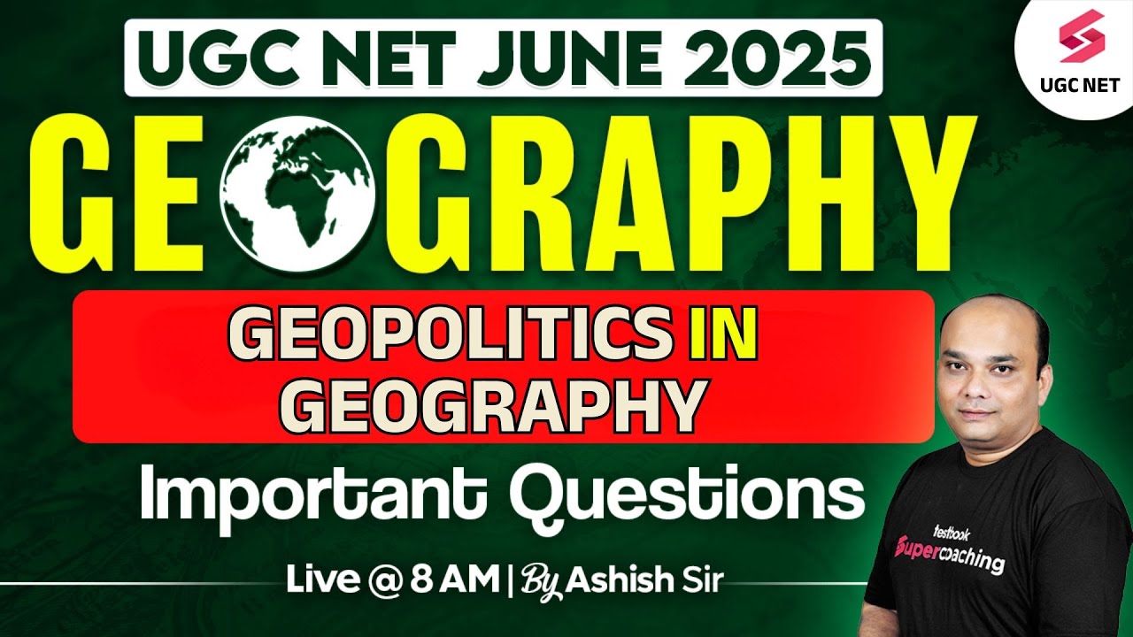 UGC NET Geography Online Classes 2025 | Geopolitics in Geography | UGC ...