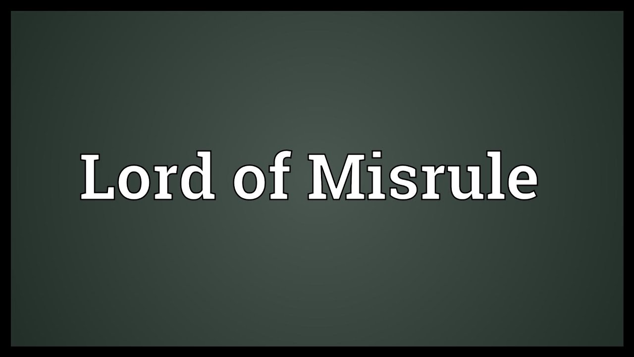 Lord of Misrule Meaning - YouTube