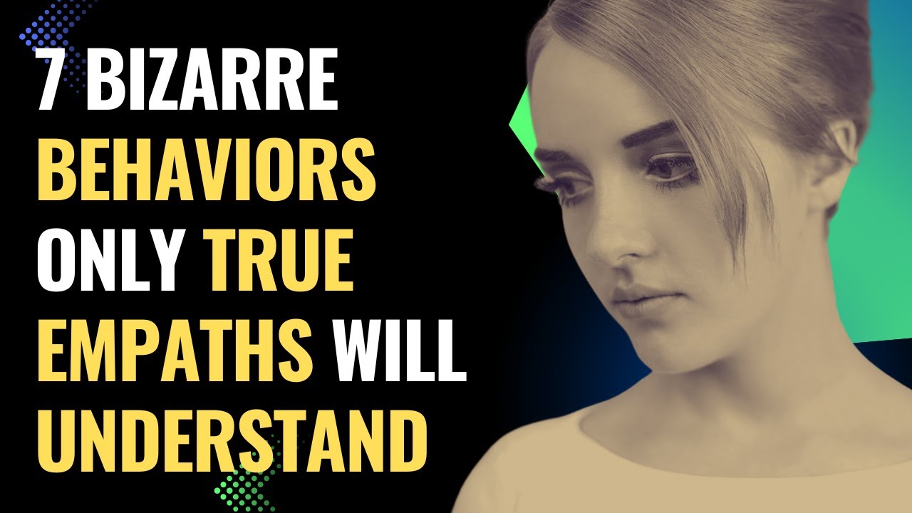 7 Bizarre Behaviors Only True Empaths Will Understand | NPD | Healing ...
