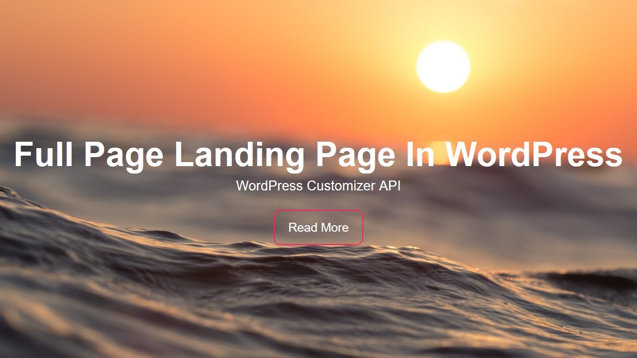 How To Create A One Page Landing Page In WordPress With The Customizer Api - YouTube