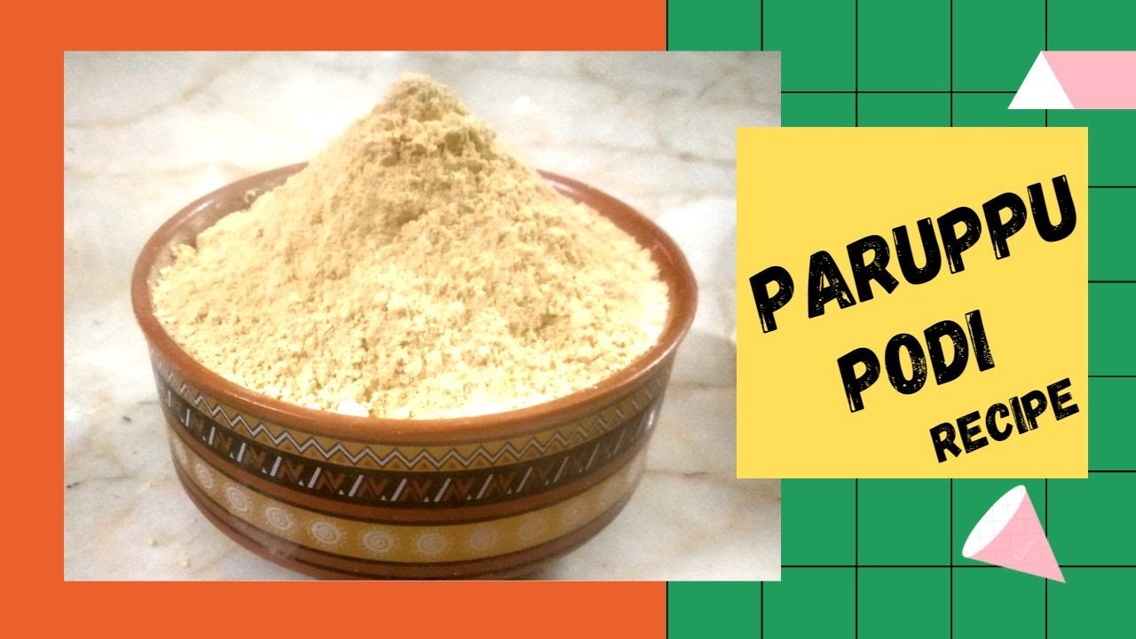 Paruppu podi recipe in tamil/ simple and instant paruppu podi recipe ...