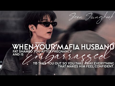 When Your Mafia Husband Fatshamed You After Pregnancy || Jungkook FF || Oneshot 