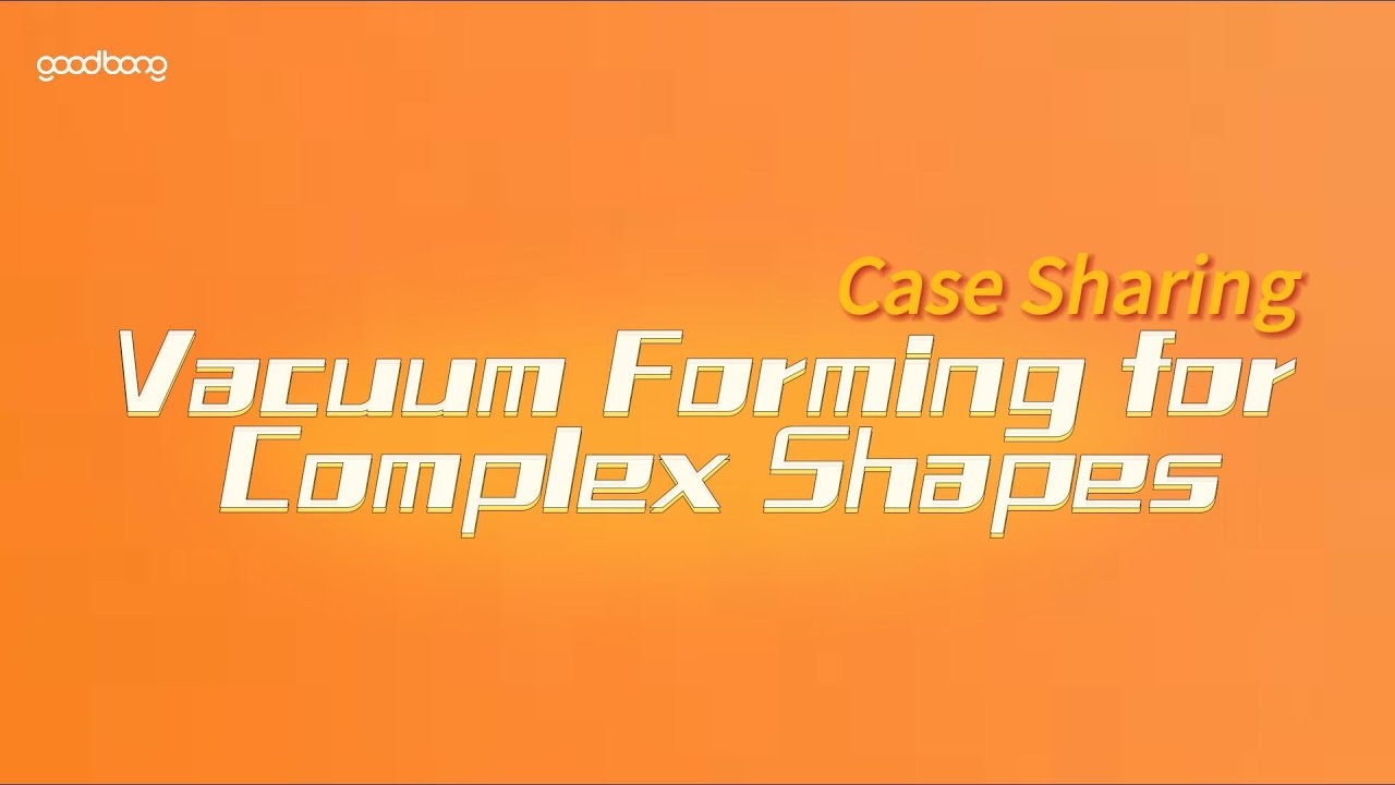Case sharing: vacuum Forming of complex Shapes - YouTube