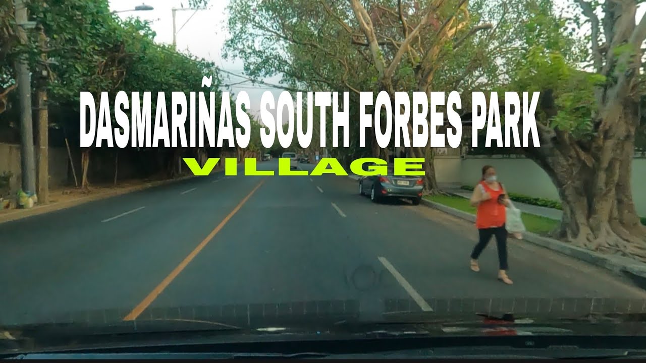 (Driving Tour) DASMARIÑAS VILLAGE SOUTH FORBES PARK MAKATI CITY ...