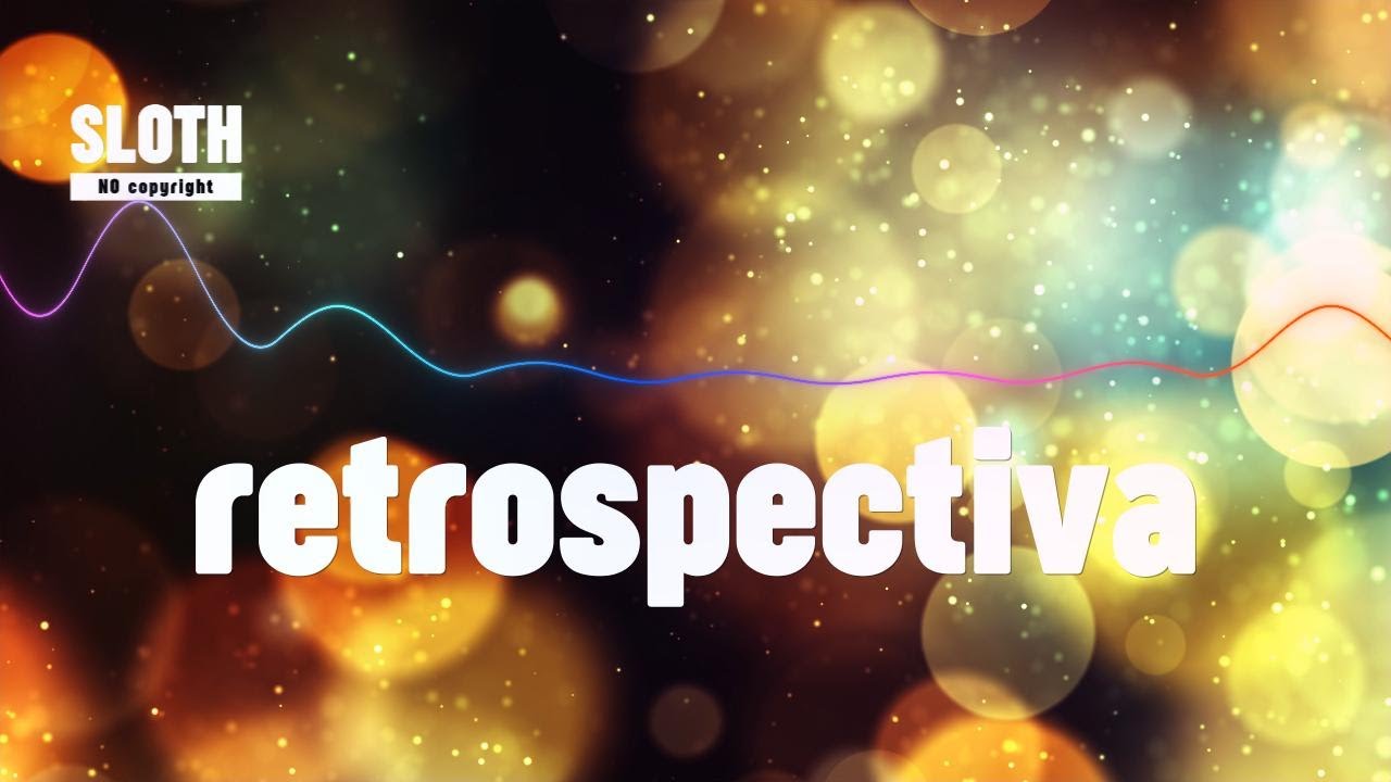 🪞 Música de fundo para vídeo de retrospectiva, retrospective background ...