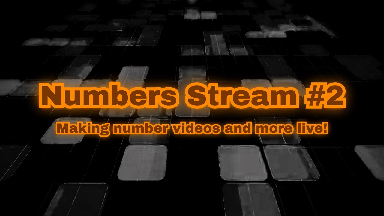 Numbers Stream #2 - YouTube