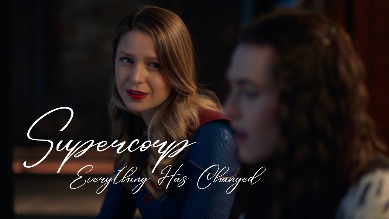 Supercorp | Everything Has Changed (Taylor's Version) - YouTube