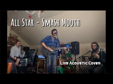 All Star - Smash Mouth [Acoustic Cover] - YouTube
