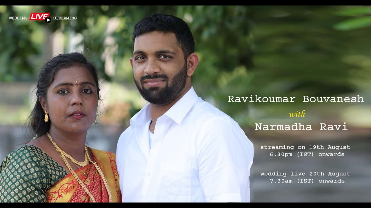 🔴WEDDING LIVE 👩‍ ️‍👨 BOUVANESH WITH NARMADHA RAVI | AUGUST 20TH 7.00 AM ...