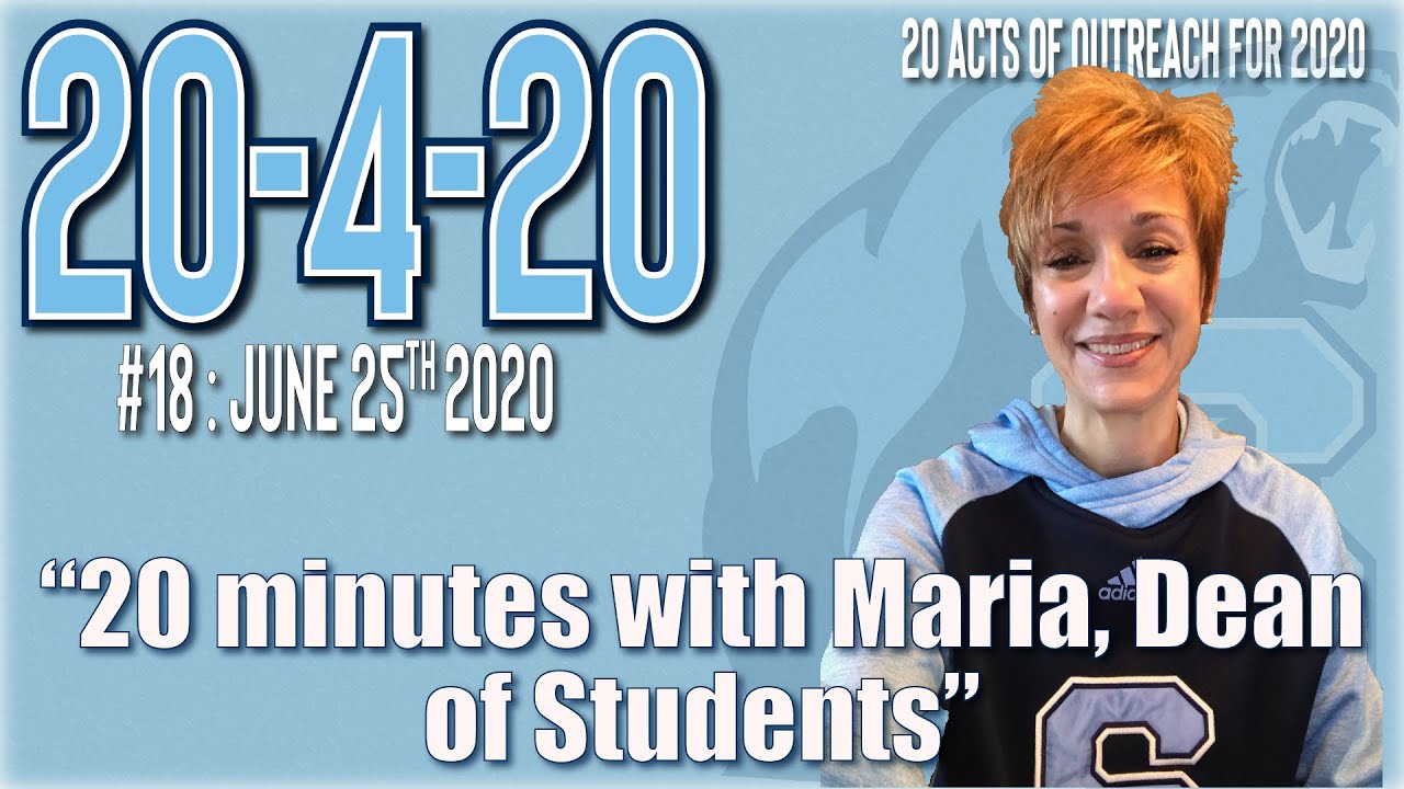 20-4-20 #18 "20 minutes with Maria, Dean of Students" - YouTube