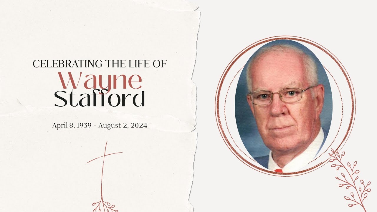 Celebrating the Life of Wayne Stafford 8/7/2024 - YouTube