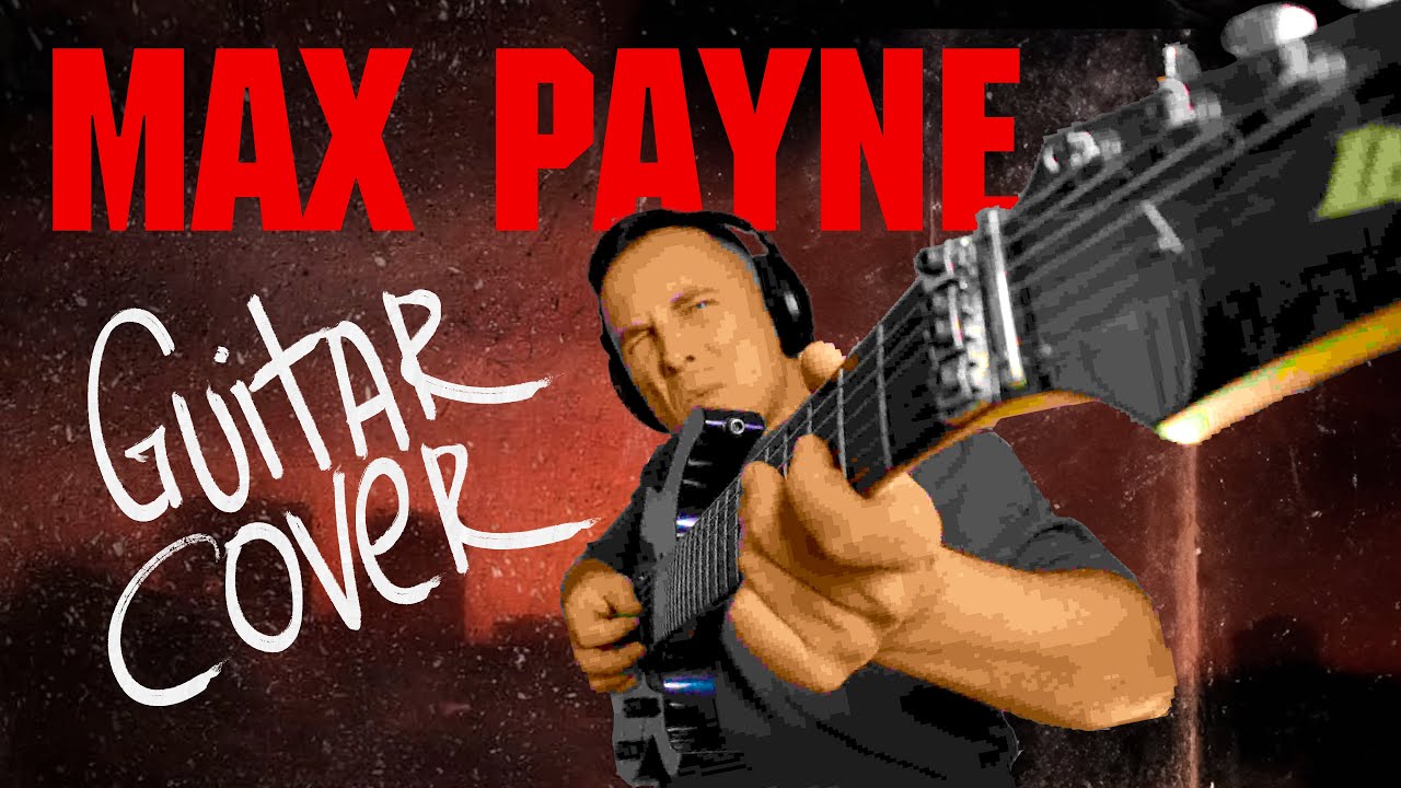 Max Payne - main theme Guitar Cover (looped) - YouTube
