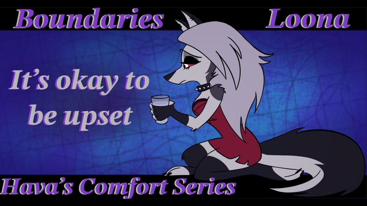 Boundaries || Loona || Hava's Comfort Series || Helluva Boss || ASMRRP ...