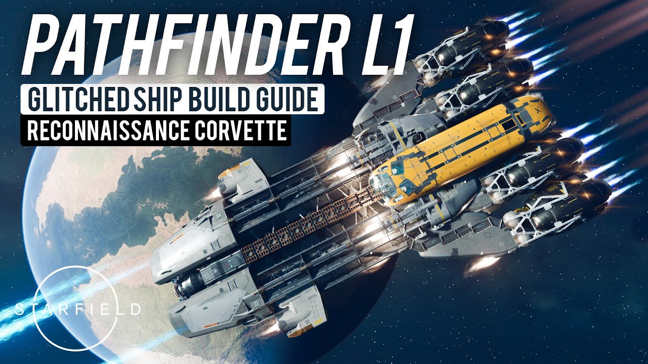 Pathfinder L1 (Glitched Ship Build Guide) | #Starfield Ship Builds ...