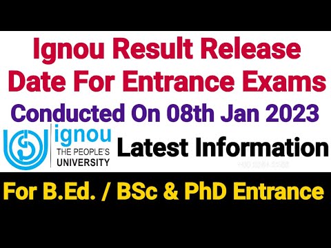 Ignou Result Release Date For Entrance Exams Conducted On 08th Jan 2023 ...