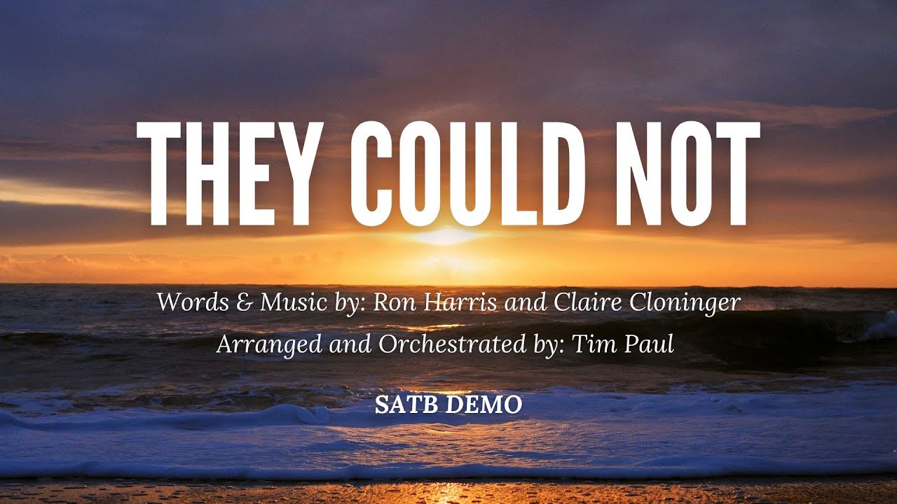 They Could Not | SATB Demo with lyrics - YouTube